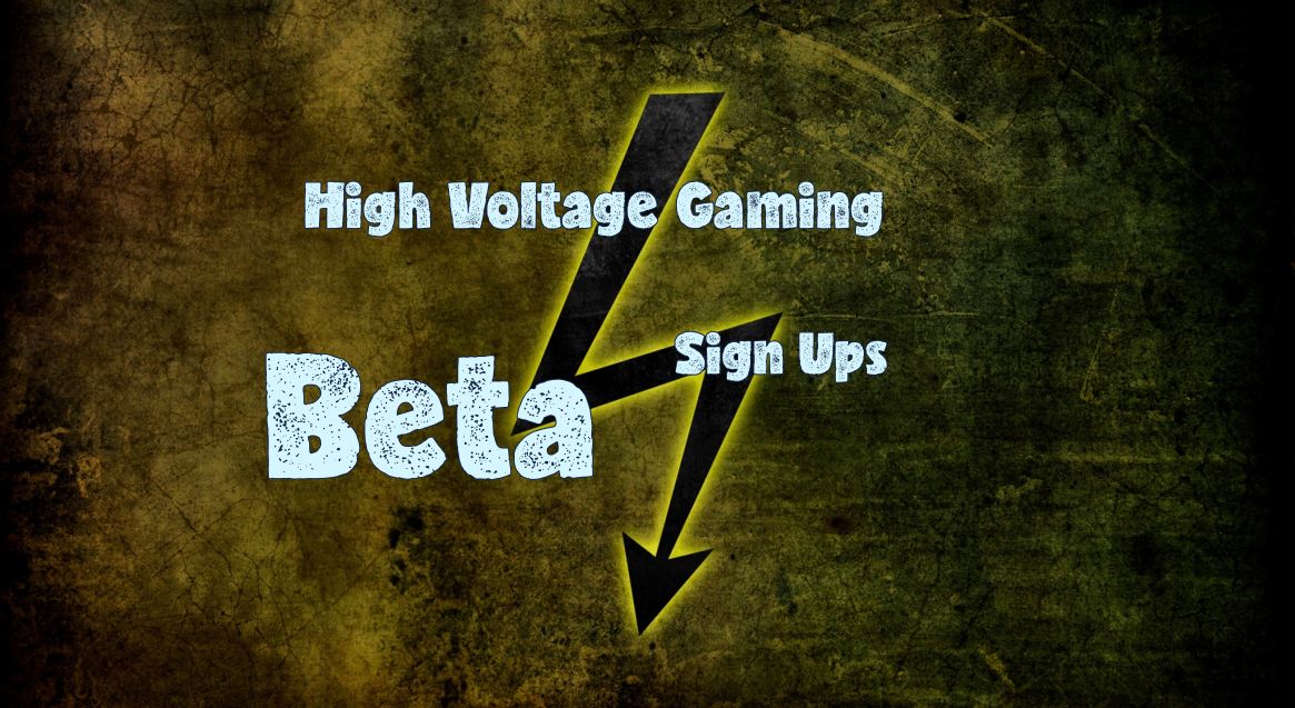 Sign Up for Beta Now | High Voltage Gaming